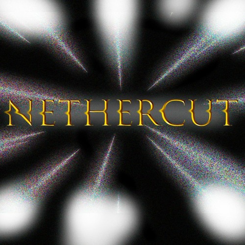Stream NetherCut music | Listen to songs, albums, playlists for free on ...
