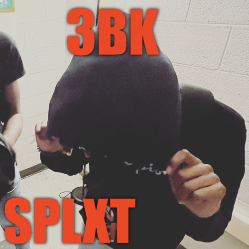 Stream 3BK SPLXT music | Listen to songs, albums, playlists for free on SoundCloud