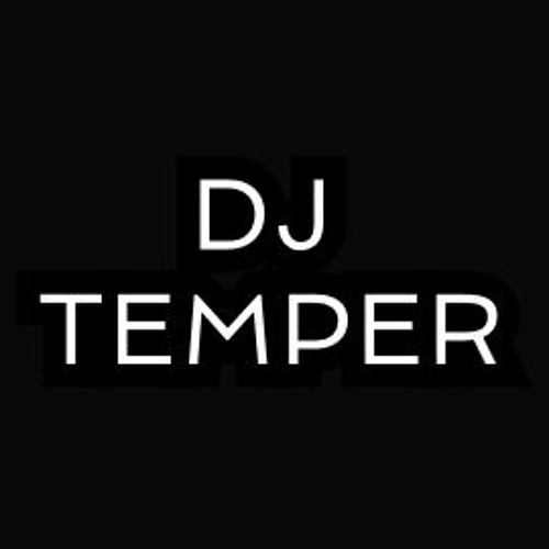 Stream DJ Temper music | Listen to songs, albums, playlists for free on ...