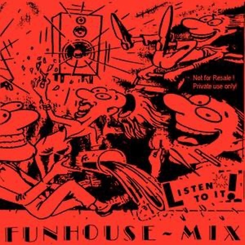 Stream Funhouse Mix music | Listen to songs, albums, playlists for free ...