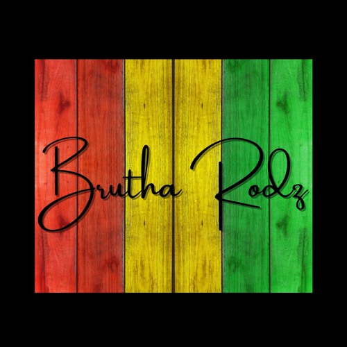 Stream Brutha Rodz music | Listen to songs, albums, playlists for free ...
