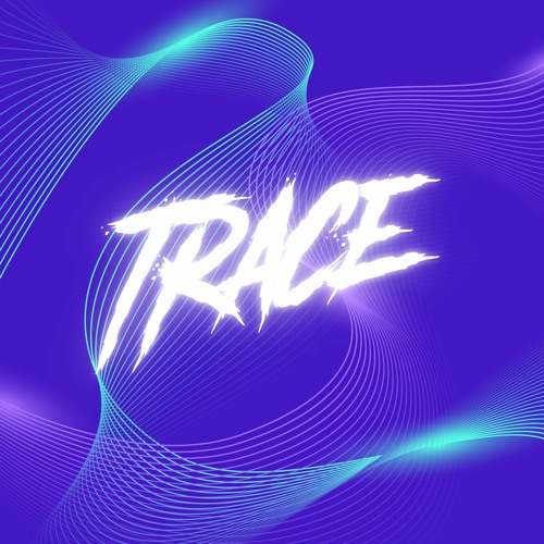 Stream Trace music | Listen to songs, albums, playlists for free on ...