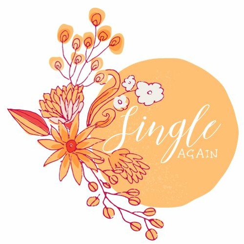 Stream Single Again | Listen to podcast episodes online for free on ...