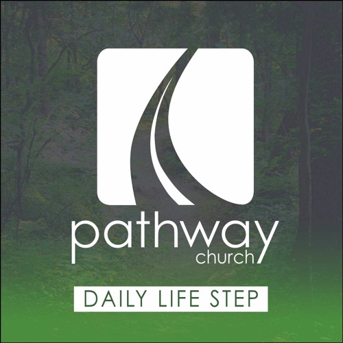 Stream Pathway.Church Daily Life Step music | Listen to songs, albums ...