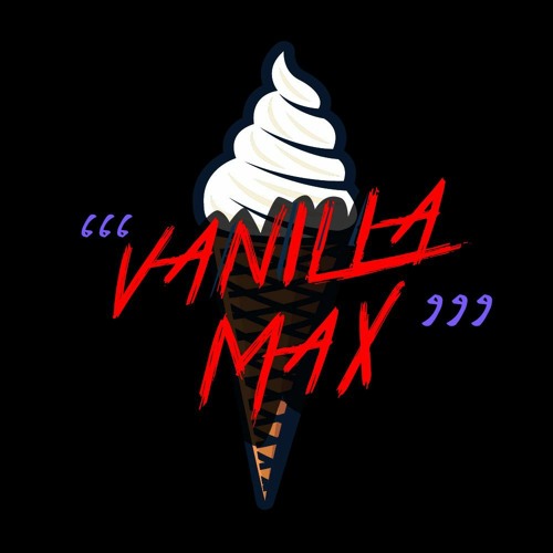 Stream Vanilla max music | Listen to songs, albums, playlists for free on SoundCloud