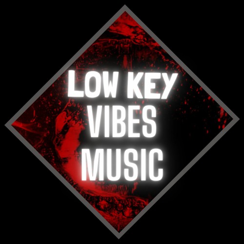 Stream Low Key Vibes Music music | Listen to songs, albums, playlists ...