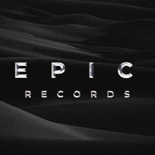 Stream Epic Records music | Listen to songs, albums, playlists for free ...