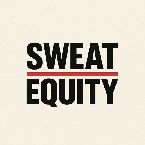 Stream Sweat Equity Podcast | Listen to podcast episodes online for ...