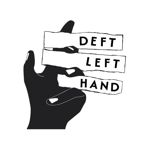 Stream Deft Left Hand music | Listen to songs, albums, playlists for ...