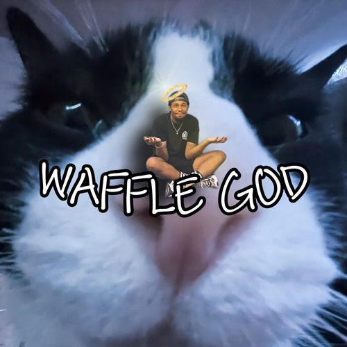 Stream WAFFLE GOD music | Listen to songs, albums, playlists for free ...