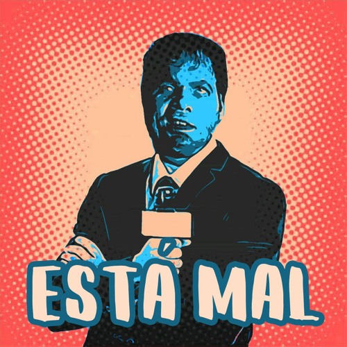 Stream Esta Mal music | Listen to songs, albums, playlists for free on ...