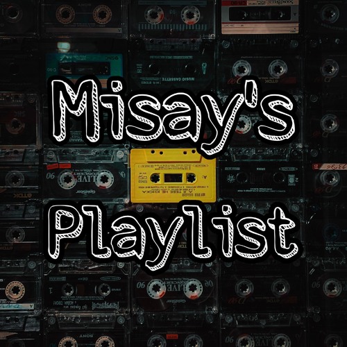 Stream Misay’s Playlist music | Listen to songs, albums, playlists for ...