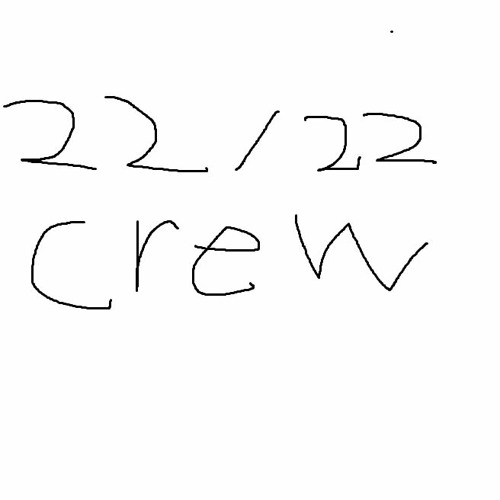 Stream 22/22 CREW music | Listen to songs, albums, playlists for free ...