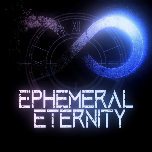 Stream Ephemeral Eternity music | Listen to songs, albums, playlists ...