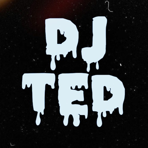 Stream Dj Ted music | Listen to songs, albums, playlists for free on ...