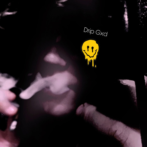 Stream Drip Gxdd music | Listen to songs, albums, playlists for free on ...