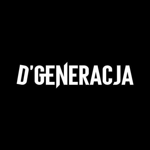 Stream D'Generacja music | Listen to songs, albums, playlists for free ...