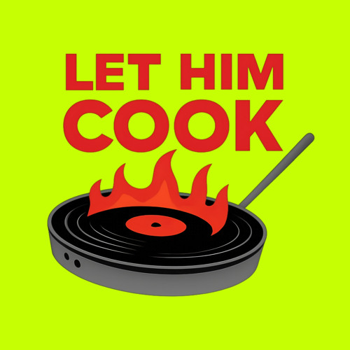 LET HIM COOK Radio Tracklists Overview