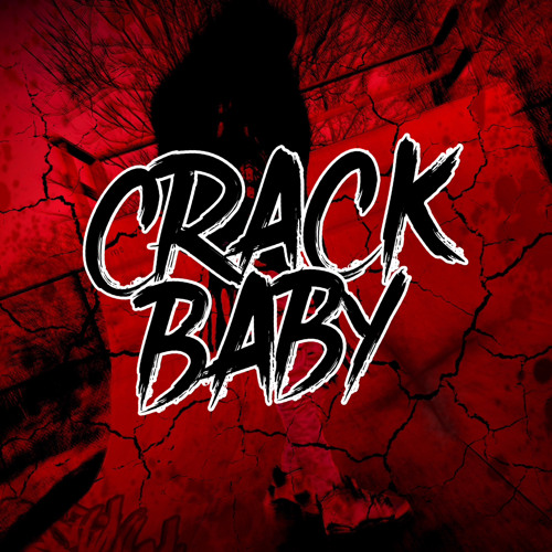 Stream Crack Baby music | Listen to songs, albums, playlists for free ...