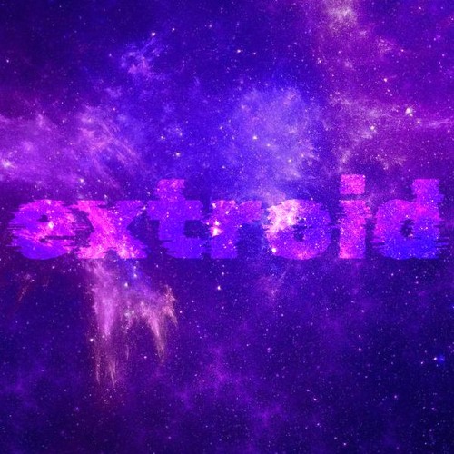Stream extroid music | Listen to songs, albums, playlists for free on ...