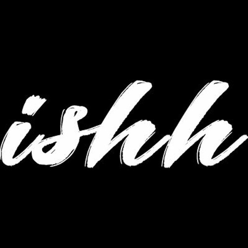 Stream ishh music | Listen to songs, albums, playlists for free on ...