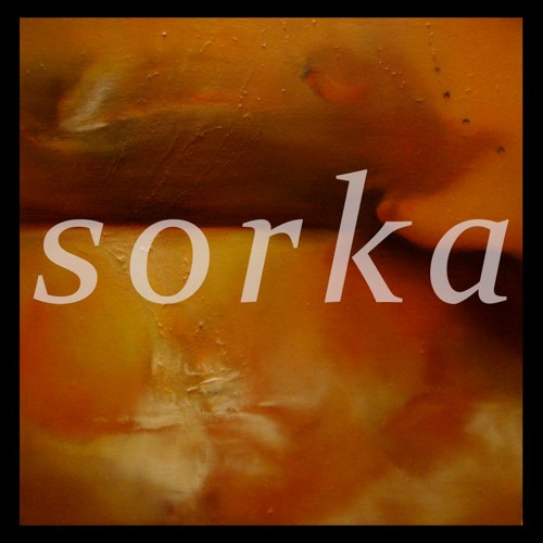 Stream sorka music | Listen to songs, albums, playlists for free on ...