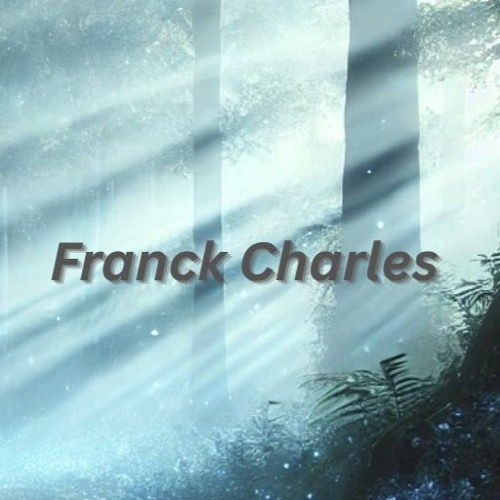 Stream Franck Charles music | Listen to songs, albums, playlists for ...
