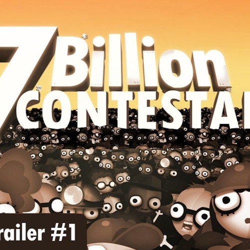 Stream 7 Billion Contestants // Brand New Opening! music | Listen to ...