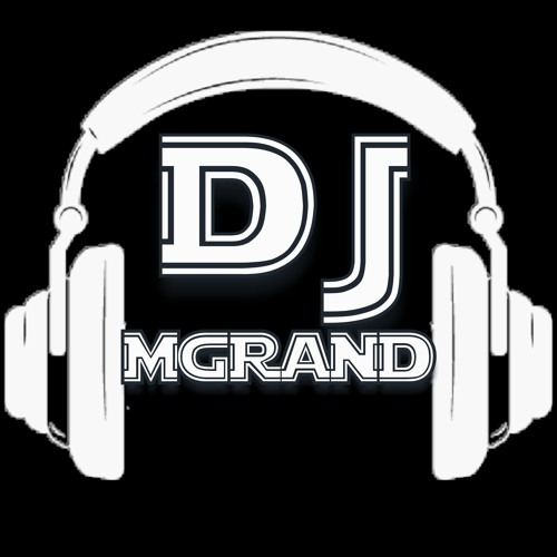 Stream Dj Mgrand music | Listen to songs, albums, playlists for free on ...