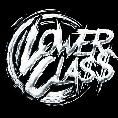 Stream Lower Class Music Listen To Songs Albums Playlists For Free On Soundcloud