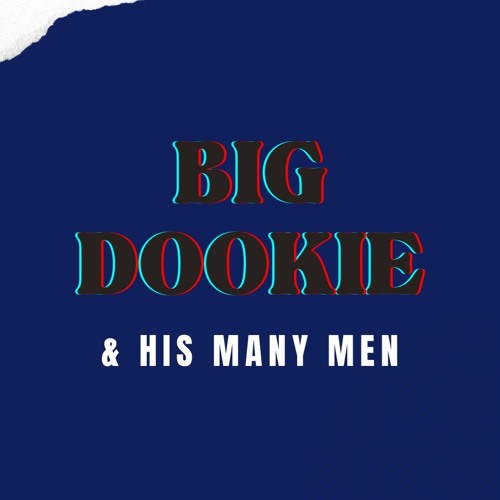 Stream Big Dookie & His Many Men music | Listen to songs, albums ...