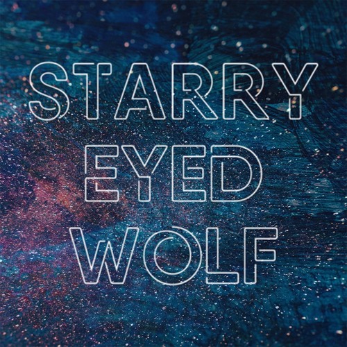Stream Starry-Eyed Wolf music | Listen to songs, albums, playlists for ...