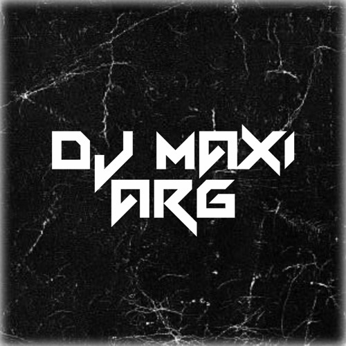 Stream Dj Maxi - Arg music | Listen to songs, albums, playlists for ...