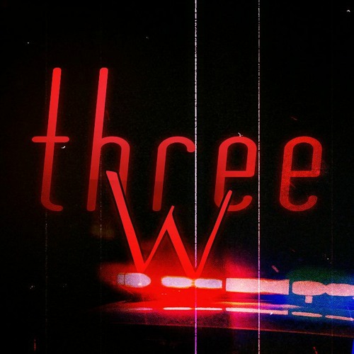 Stream three W music | Listen to songs, albums, playlists for free on ...