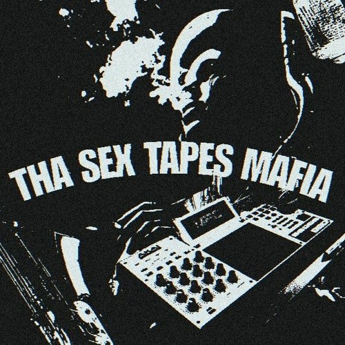 Stream Tha Sex Tapes Mafia Music Listen To Songs Albums Playlists For Free On Soundcloud
