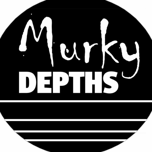 Stream Murky Depths music | Listen to songs, albums, playlists for free ...