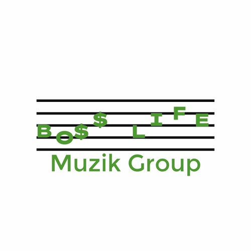 Stream Boss Life Muzik Group music | Listen to songs, albums, playlists ...