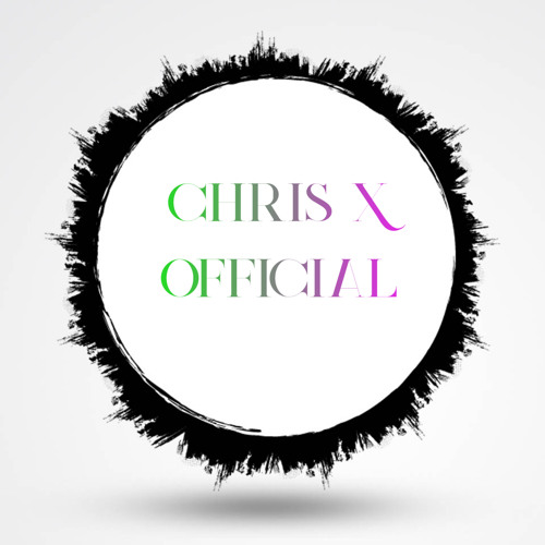 Stream Chris X_official music | Listen to songs, albums, playlists for ...