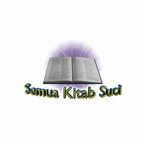 Stream Semua Kitab Suci music | Listen to songs, albums, playlists for ...