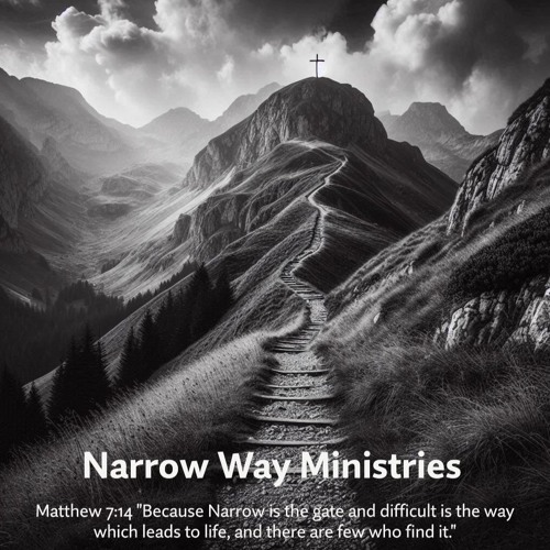 Stream 8-17-2025 Is HIS Grace Enough by Narrow Way Ministries | Listen ...