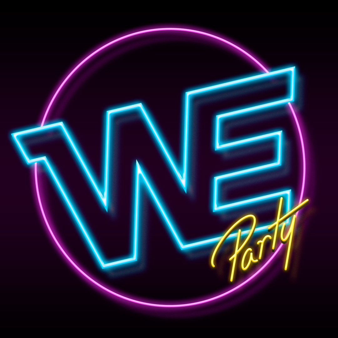 Stream WE Party music | Listen to songs, albums, playlists for free on ...