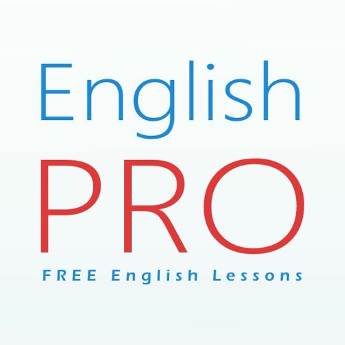 Stream EnglishPro - FREE English Audio Lessons | Listen to podcast ...