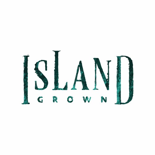 Stream Island Grown music | Listen to songs, albums, playlists for free ...