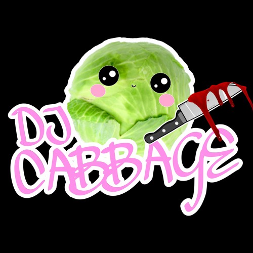 Stream DJ CABBAGE music | Listen to songs, albums, playlists for free ...
