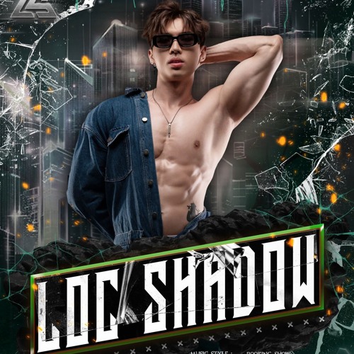 Stream LOC SHADOW music | Listen to songs, albums, playlists for free ...