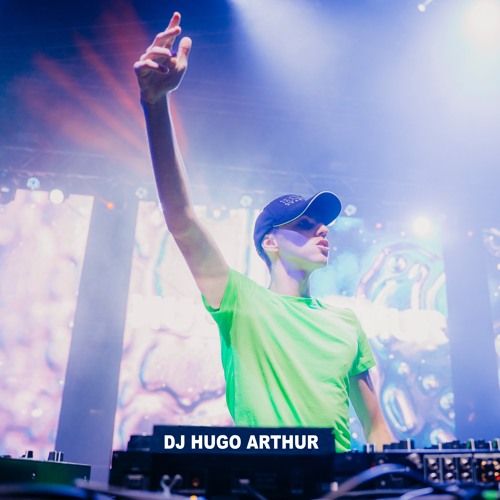 Stream DJ HUGO ARTHUR music | Listen to songs, albums, playlists for ...