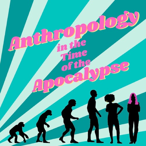 Stream Anthro in the Apocalypse | Listen to podcast episodes online for ...