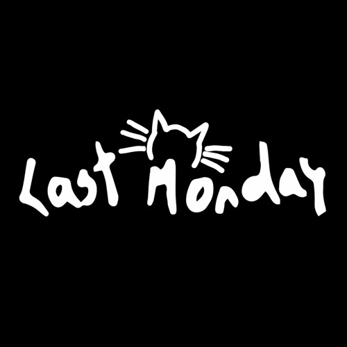 Stream Last Monday music | Listen to songs, albums, playlists for free ...