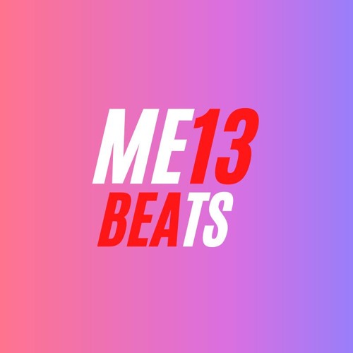 Stream ME13 Beats music | Listen to songs, albums, playlists for free ...