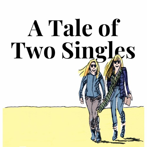Stream A Tale of Two Singles music | Listen to songs, albums, playlists ...